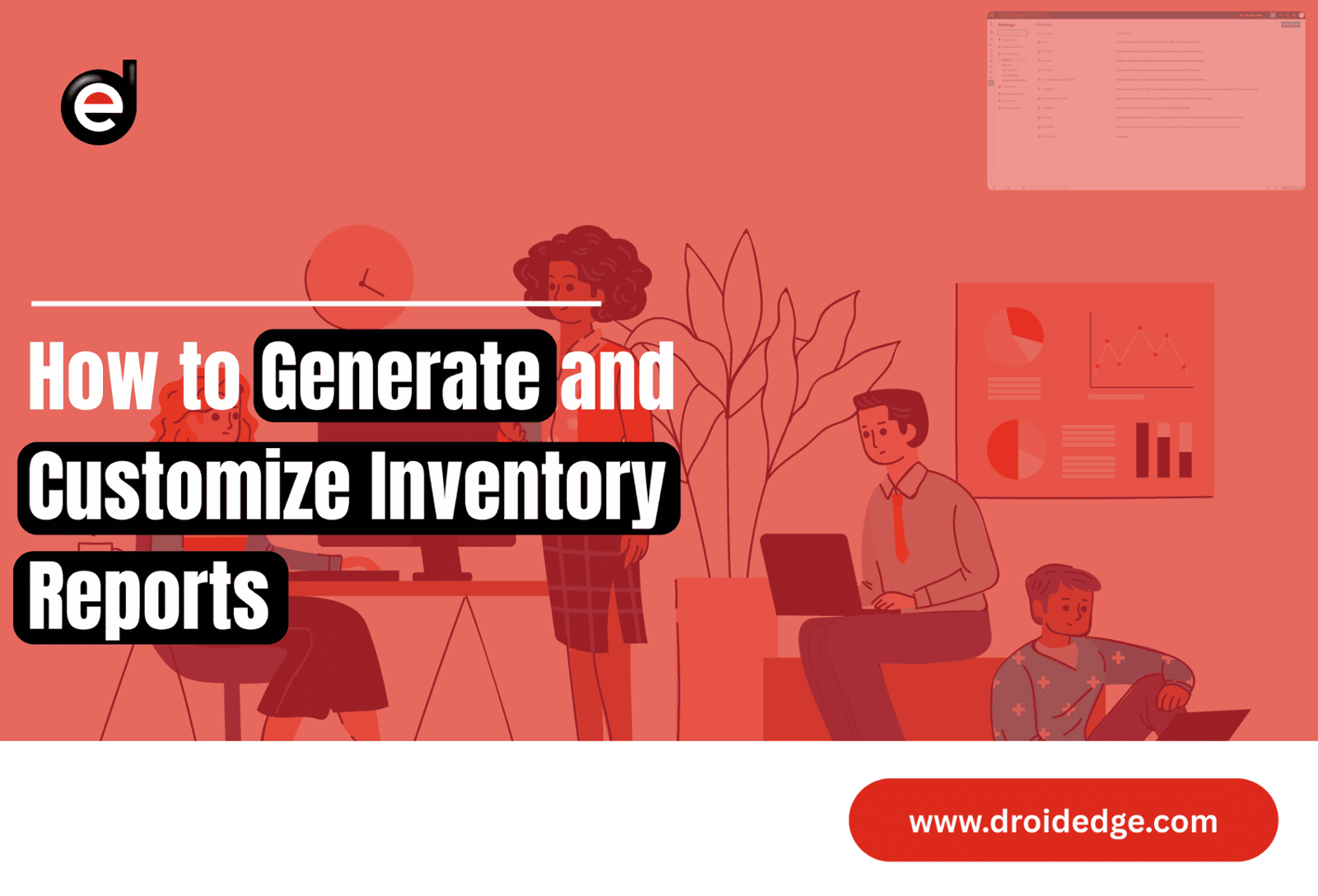 How to Generate and Customize Inventory Reports | Droidedge Consulting